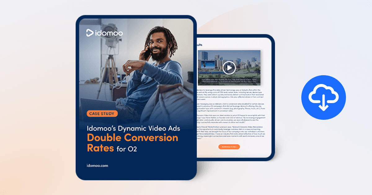 Idomoo's Dynamic Video Ads Double Conversions for O2